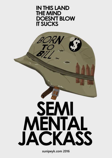 Semi Mental Jackass, A Poster – SUNIPEYK